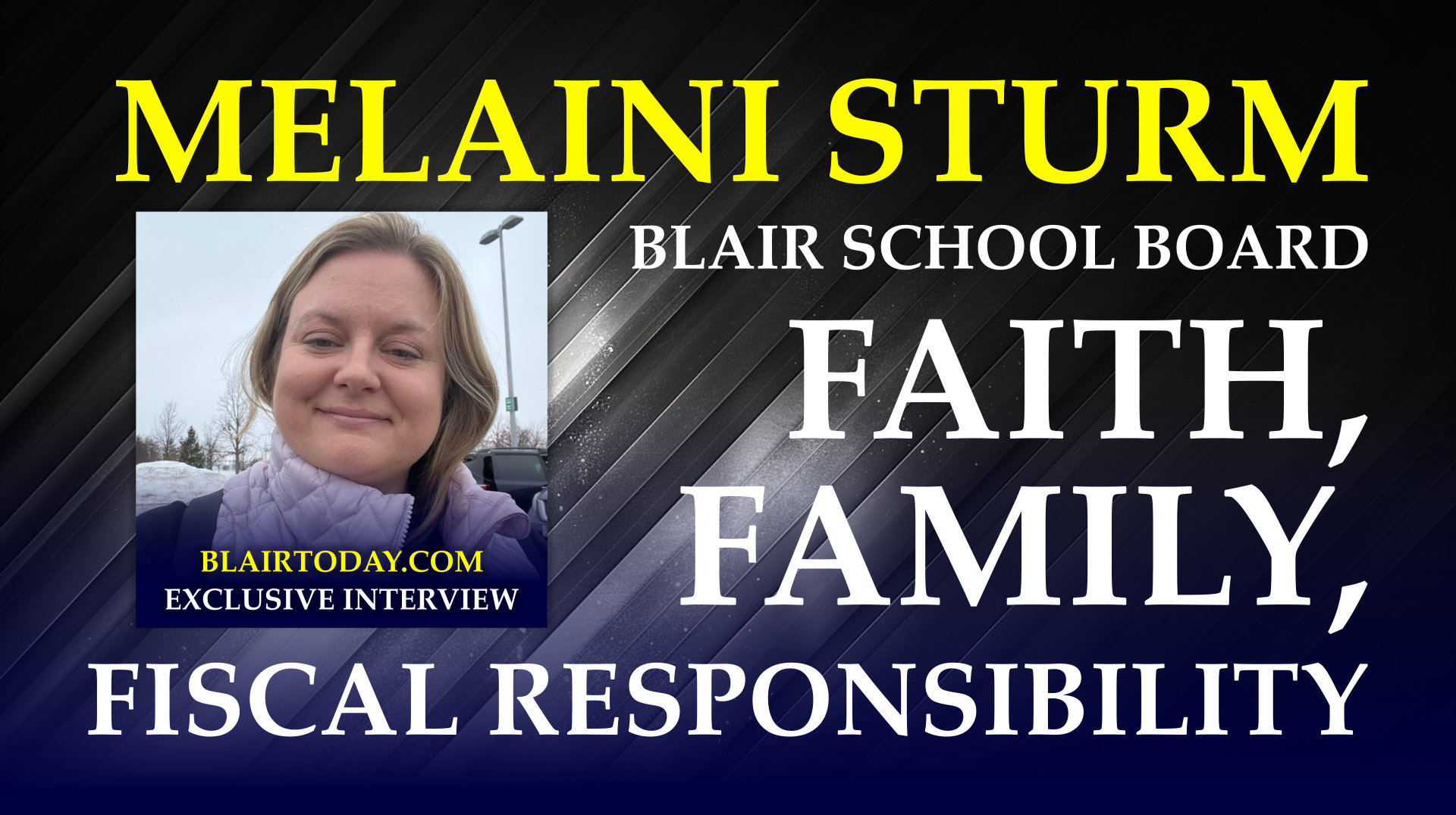 Meet Melaini Sturm: Write-In Candidate for Blair School Board - Blair ...